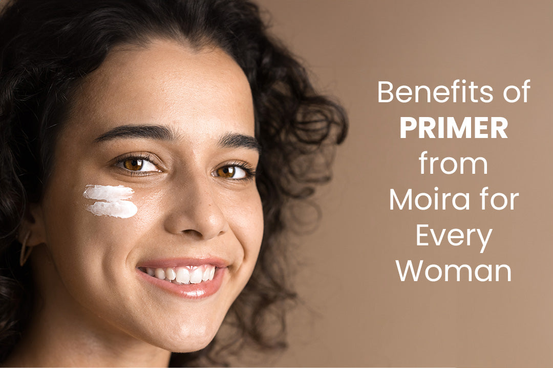 Benefits of Primer from Moira for Every Woman – Moirabeauty India