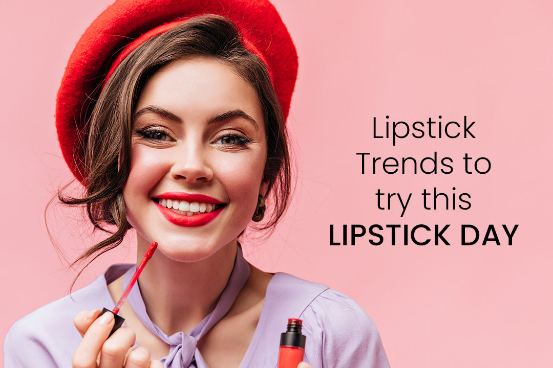 Lipstick Trends to Try This Lipstick Day – Moirabeauty India